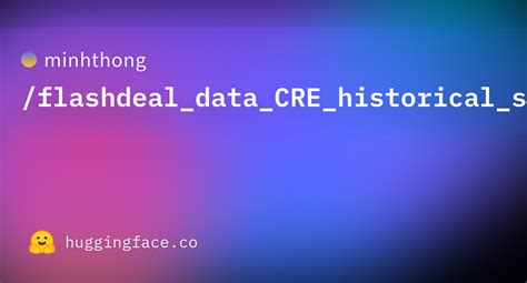 Minhthongflashdealdatacrehistoricalsignal · Datasets At Hugging Face