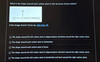 Answered What Is The Shape Around Each Carbon Bartleby