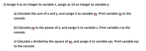 solved 1 assign 4 as an integer to variable x assign as 16
