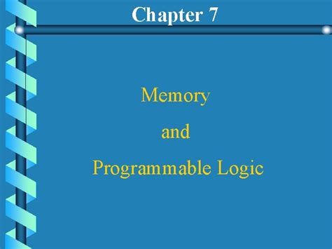 digital electronics chapter 7 memory and programmable logic