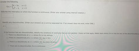 Solved Consider The Following F X {4 2x X≤2x2 2 X 2describe