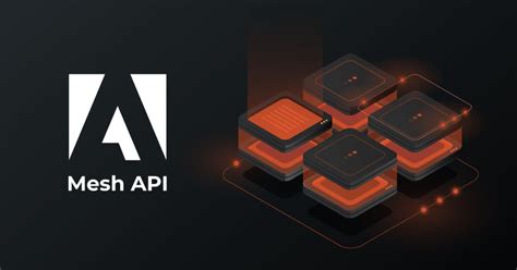 Adobe Api Mesh Explained Key Features And Steps Dckap