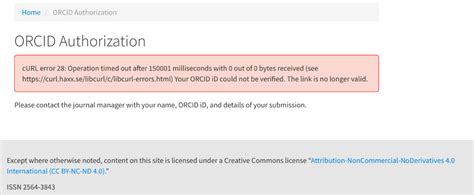 Orcid Authorization Error Curl Error 28 Operation Timed Out After 150003 Milliseconds With 0