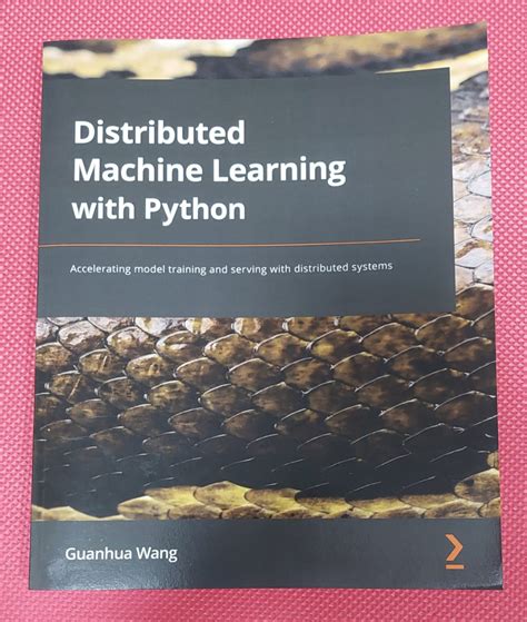 Distributed Machine Learning With Python Hobbies Toys Books