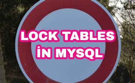 lock tables in mysql database tutorials