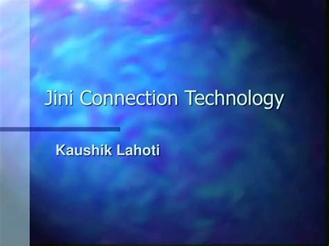 PPT Jini Connection Technology PowerPoint Presentation Free Download ID