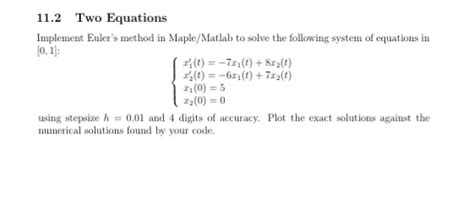 solved implement euler s method in maple matlab to solve the