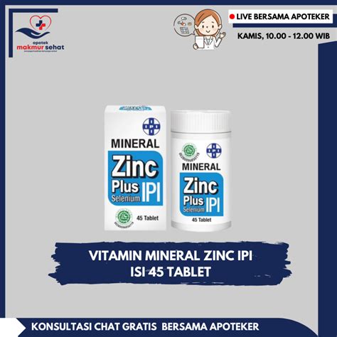 Jual Vitamin A Ipi B1 Ipi B12 Ipi B Complex Ipi C Ipi E Ipi Zinc Ipi Isi 45 Tablet