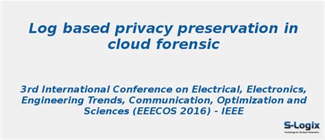 Log Based Privacy Preservation In Cloud Forensic S Logix