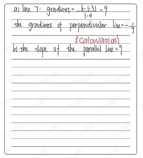 Solved A What Would The Gradient Of A Line Perpendicular To T Be B What Would The Gradient O