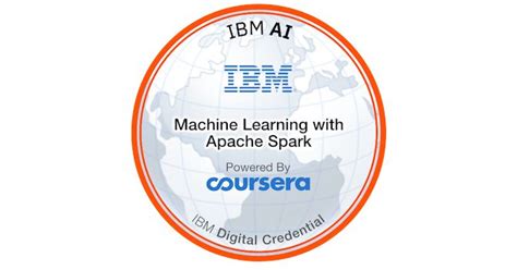 Scalable Machine Learning With Apache Spark Was Issued By Coursera To