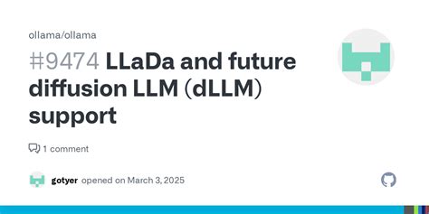 Llada And Future Diffusion Llm Dllm Support · Issue 9474 · Ollamaollama · Github