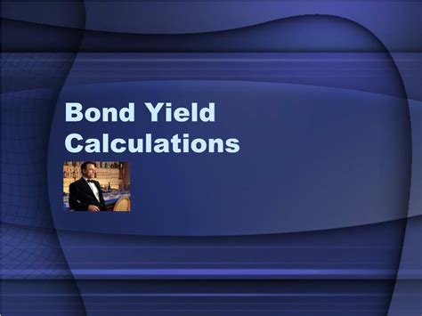 PPT Bond Yield Calculations PowerPoint Presentation Free Download ID 4292664