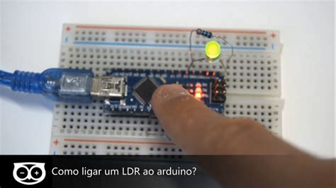 Como Ligar Um Ldr Ao Arduino Video Arduino Portugal