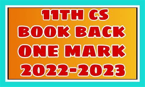 11th Computer Science Book Back One Mark Answer Pdf 2022 2023 Cs