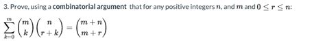 Solved 3 Prove Using A Combinatorial Argument That For Any