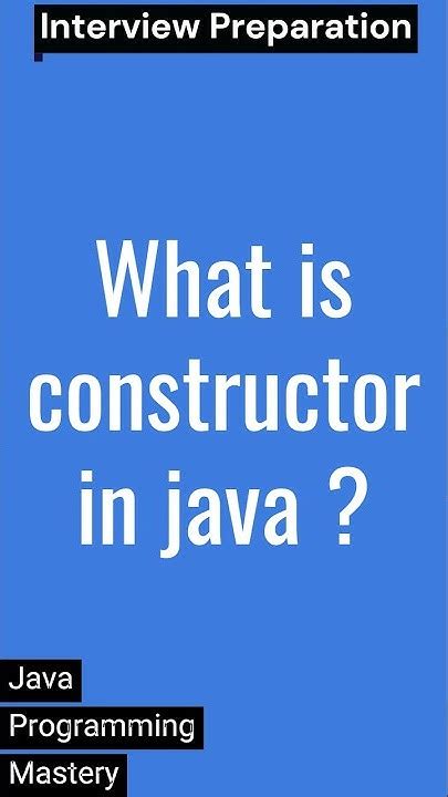 What Is Constructor In Java Interview Java Viral Shorts Youtube