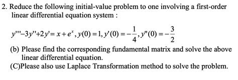 Solved Reduce The Following Initial Value Problem To One