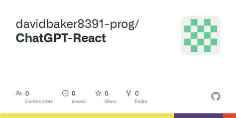 GitHub Davidbaker Prog ChatGPT React