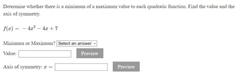 Solved Determine Whether There Is A Minimum Of A Maximum Chegg Com