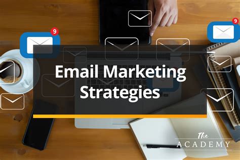 Why Where And How Email Marketing Strategies For Success