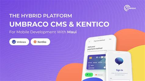 Umbraco Cms And Kentico For Hybrid Mobile Development
