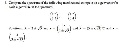 Solved Compute The Spectrum Of The Following Matrices And