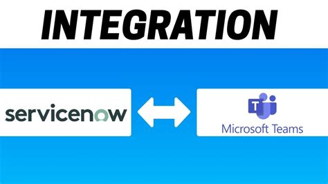 Servicenow Microsoft Teams Integration
