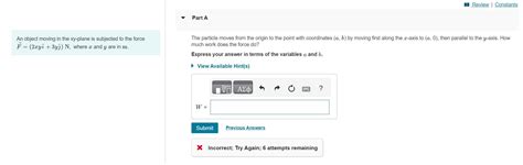 Solved An Object Moving In The Xy Plane Is Subjected To The