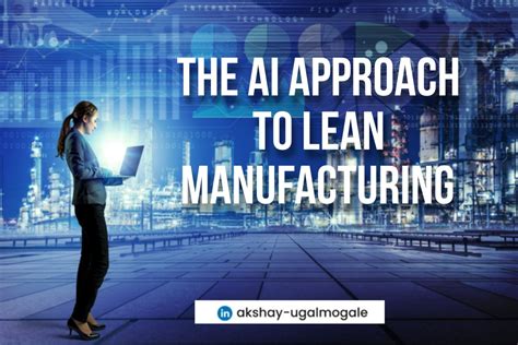 The Ai Approach To Lean Manufacturing