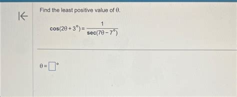 Solved Find The Least Positive Value Of