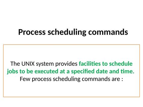 Process Scheduling Commands In Unixpptx