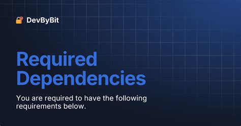 Required Dependencies Devbybit