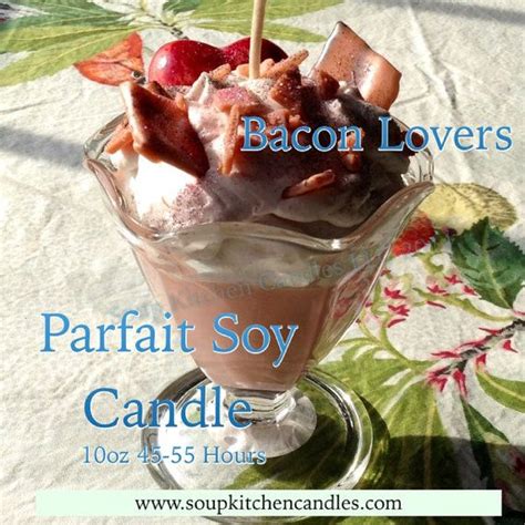 Bacon Lovers Maple Bacon Soy Parfait Candle By Soupkitchencandles 14 00