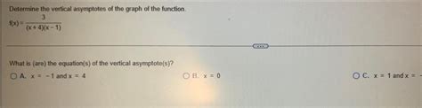 [answered] determine the vertical asymptotes of the graph of the kunduz