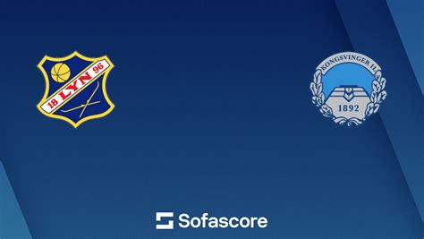 Lyn Fk Vs Kongsvinger Live Score H2h And Lineups Sofascore