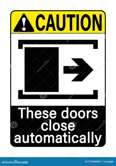 Caution These Doors Close Automatically Warning Sign With Symbol And