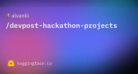 Alvanliidevpost Hackathon Projects · Datasets At Hugging Face