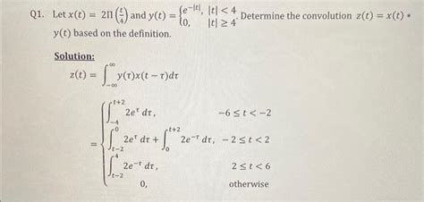 Solved Q1 Let X T 2Π 4t And Y T {e−∣t∣ 0 ∣t∣