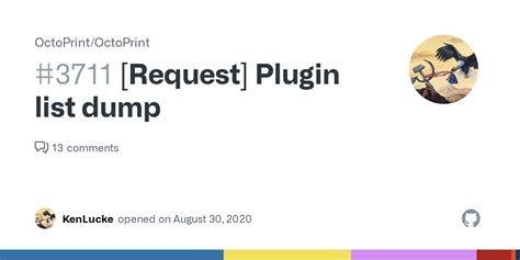 Request Plugin List Dump · Issue 3711 · Octoprintoctoprint · Github