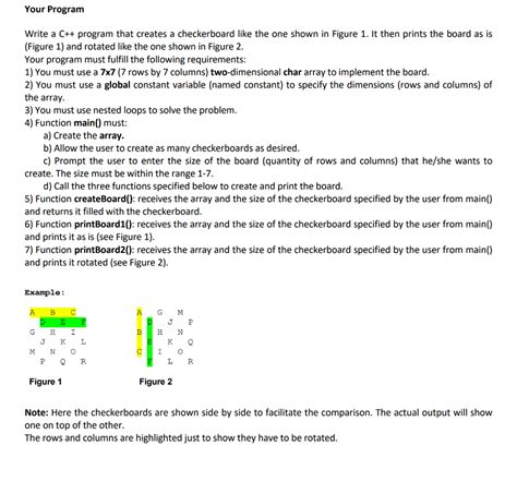 Solved Your Program Write A C Program That Creates A Checkerboard