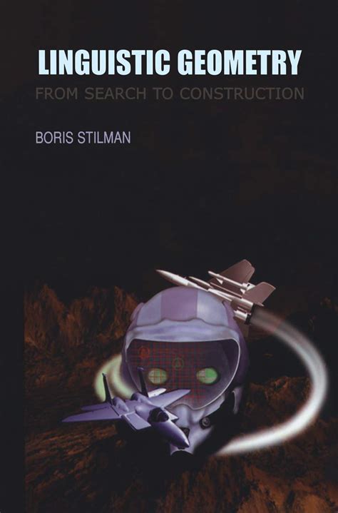 linguistic geometry from search to construction operations research