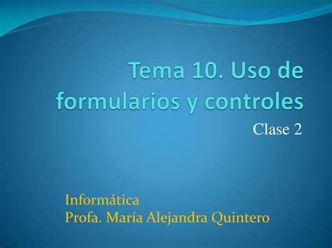 PPT Tema Uso De Formularios Y Controles PowerPoint Presentation Free Download ID