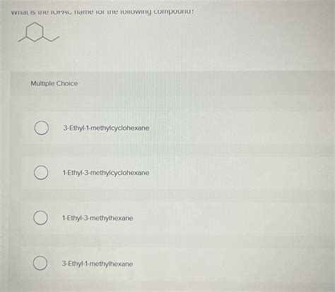 Solved Multiple Choice 3 Ethyl 1 Methylcyclohexane