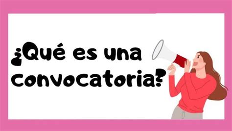 Ejemplo De Convocatoria ¿qué Es ¿cómo Se Ve