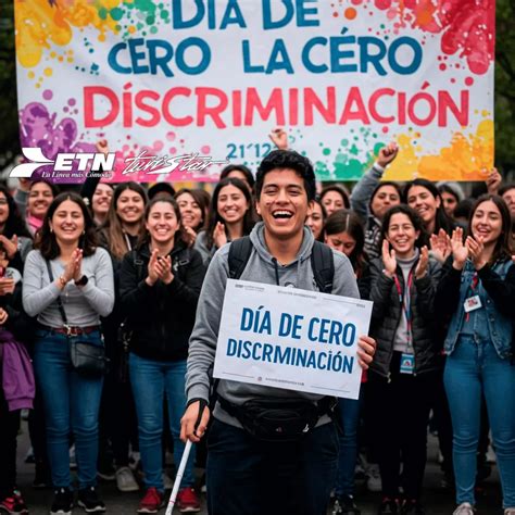 Día De La Cero Discriminación En México Etn Turistar
