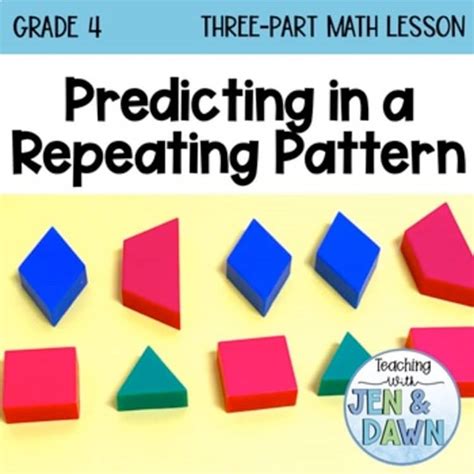 Patterning Predicting In A Repeating Pattern Grade 4 Math Three Part