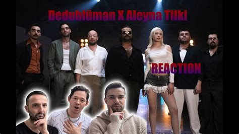 Dedublüman X Aleyna Tilki Sana Güvenmiyorum Reaction Reaksiyon