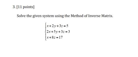 solved [11 ﻿points]solve the given system using the method