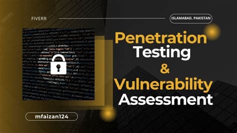 Perform Security Evaluation Penetration Testing To Secure Digital Assets By Mfaizan124 Fiverr